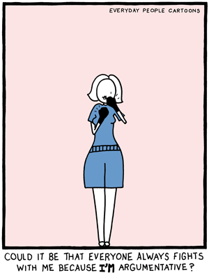 Being Argumentative Comic by Everyday People Cartoons