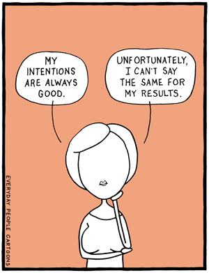 Good Intentions Comic by Everyday People Cartoons